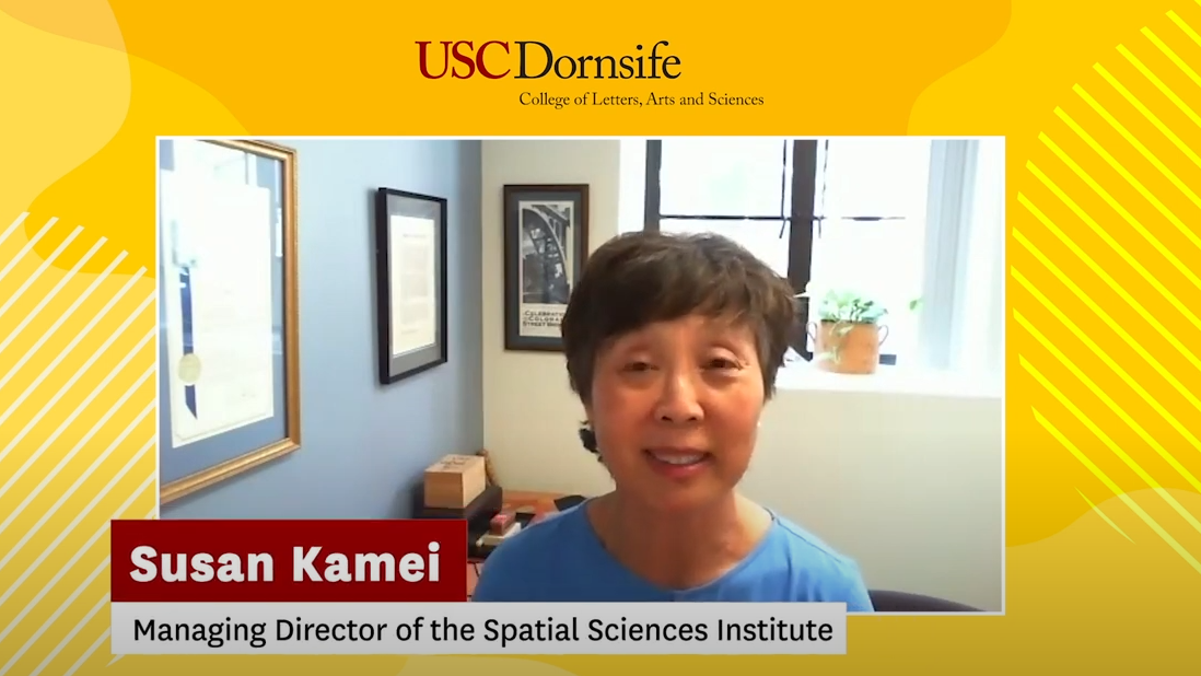 Susan Kamei's welcome advice - USC Spatial Sciences Institute